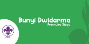 Bunyi Dwidarma Pramuka Siaga - Materi Pramuka Best New 2